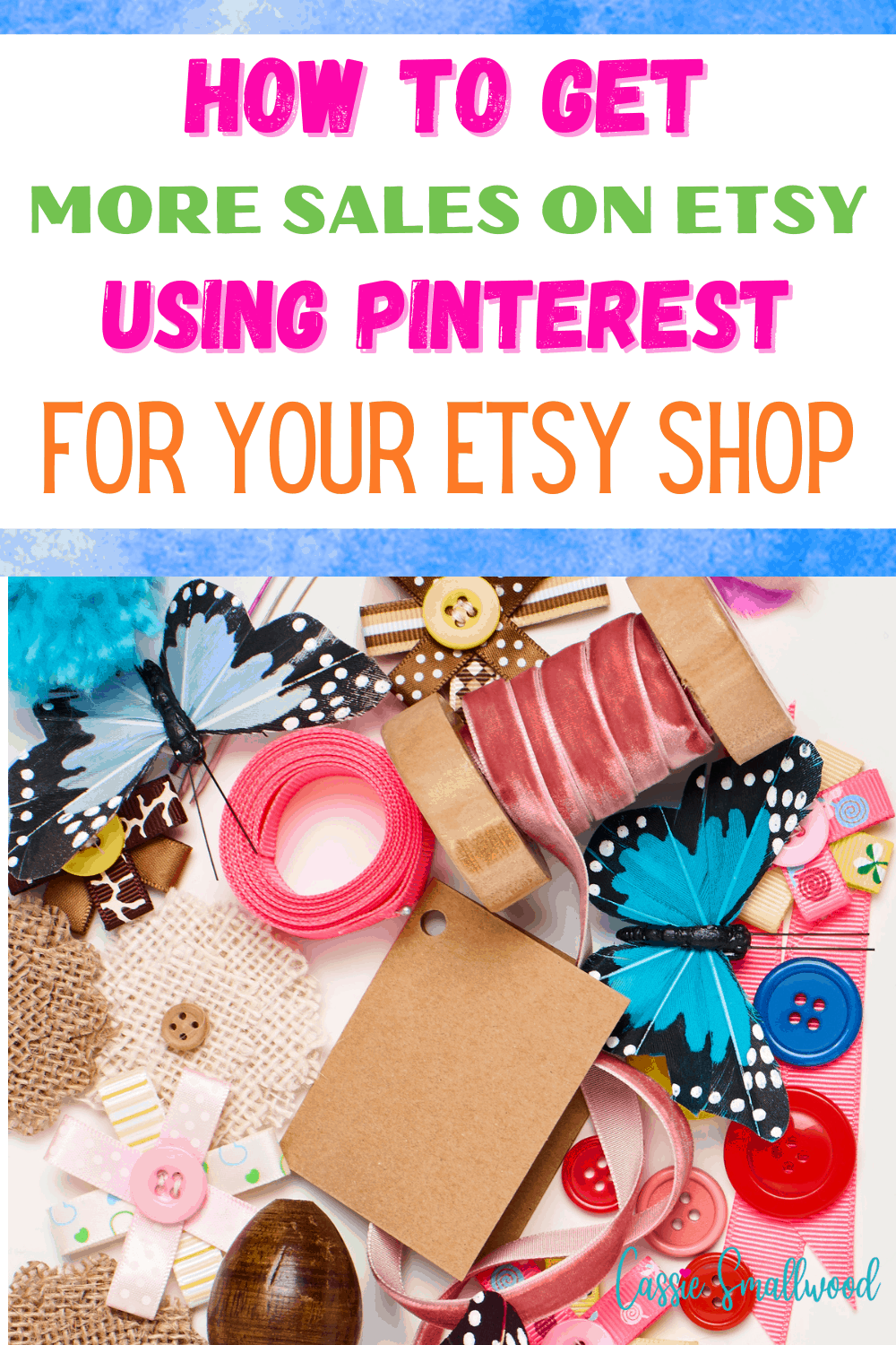 How To Market Your Etsy Shop On Pinterest - Cassie Smallwood