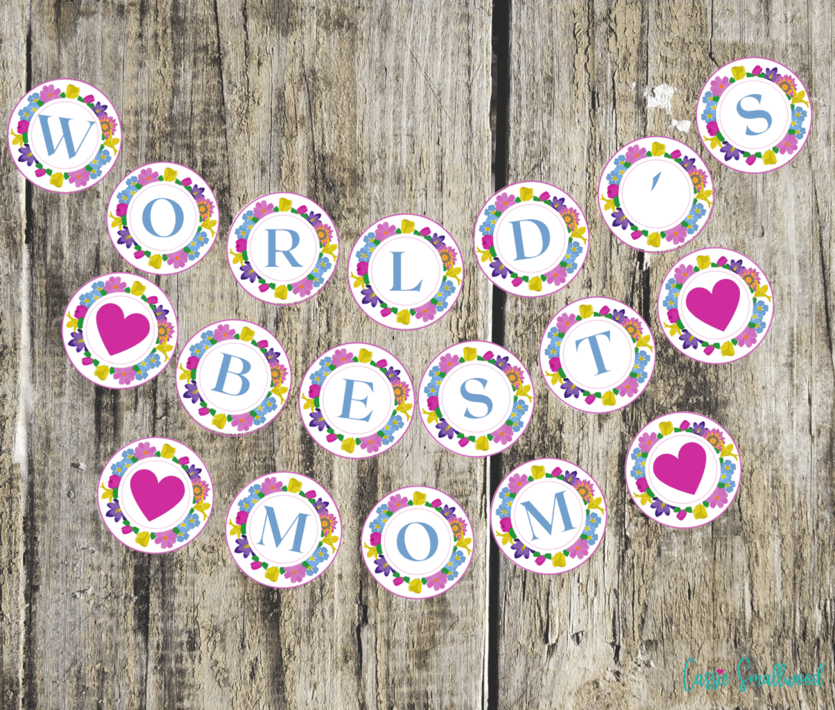 5 Pretty Printable Mother's Day Banners - Cassie Smallwood