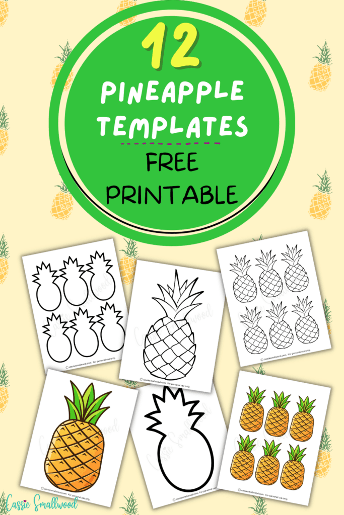 12 Cute Pineapple Templates (Free Printable) - Cassie Smallwood