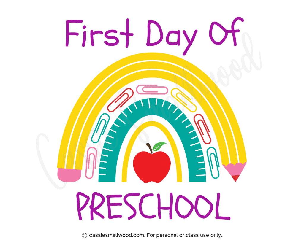 Cute Free Printable First Day Of Preschool Signs - Cassie Smallwood