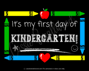 FREE First Day Of Kindergarten Printable Signs - Cassie Smallwood