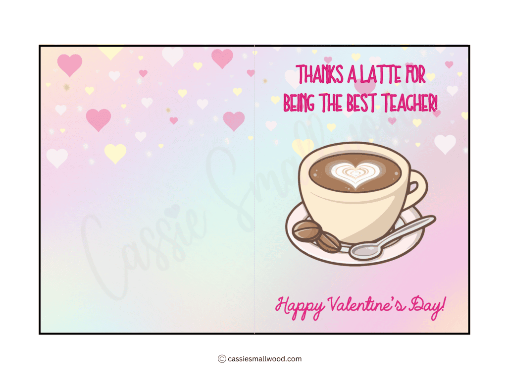 7 CUTE Happy Valentine's Day Teacher Printable Cards - Cassie Smallwood