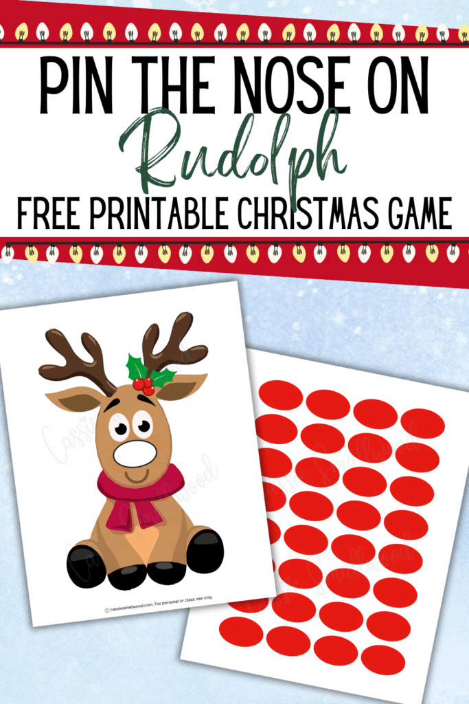 Pin The Nose On Rudolph Game Free Printable - Cassie Smallwood