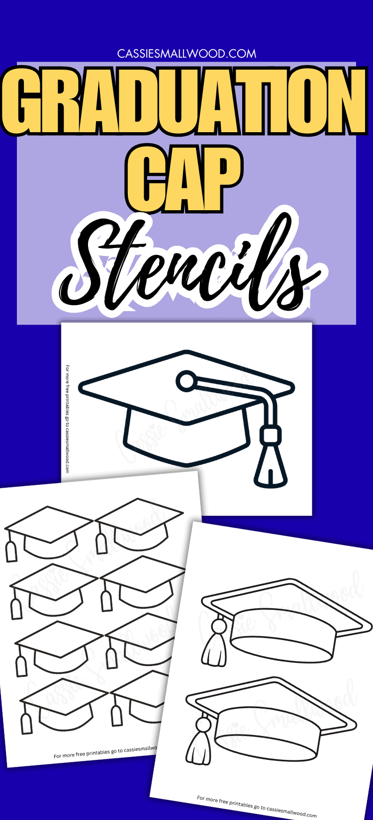FREE Printable Graduation Cap Templates - Cassie Smallwood