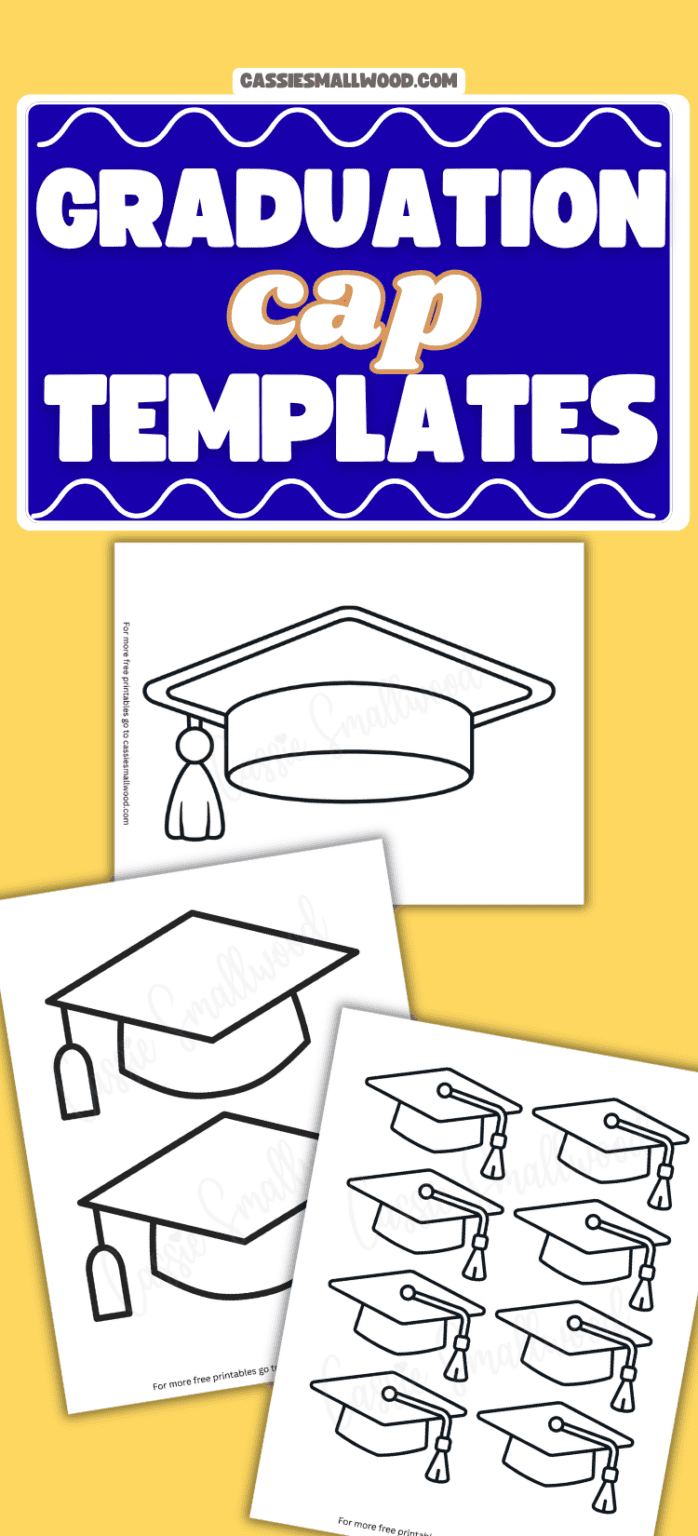 FREE Printable Graduation Cap Templates - Cassie Smallwood